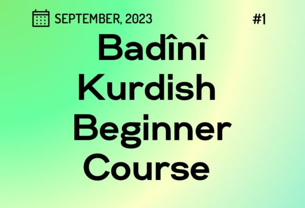 Badini (Behdini) Kurdish Beginner Course 01 (started on September 06, 2023) - Kurdish Kurmanji ...