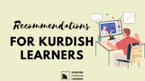 Learn Kurdish Kurmanji - Kurdish Kurmanji Lessons