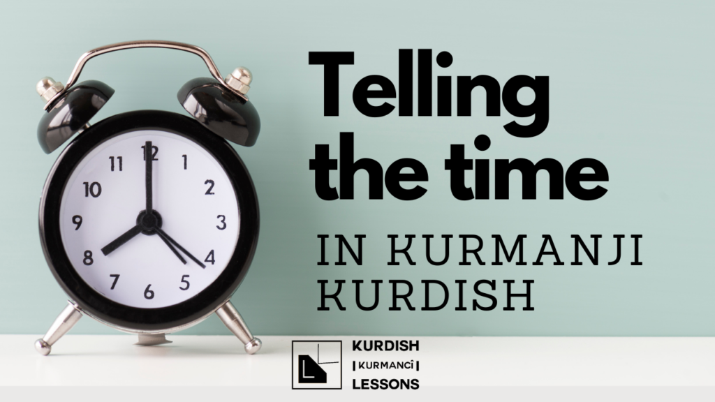 Kurdish Words & Vocabulary Archives - Kurdish Kurmanji Lessons