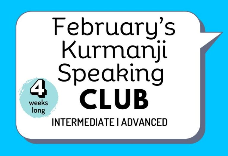 February's Kurmanji Kurdish Speaking Club - Kurdish Kurmanji Lessons