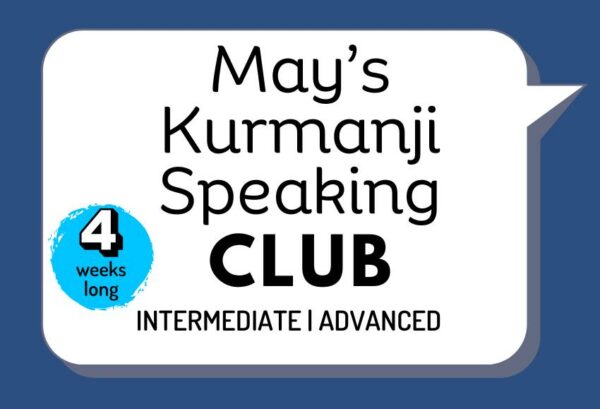 May's Kurmanji Kurdish Speaking Club - Kurdish Kurmanji Lessons