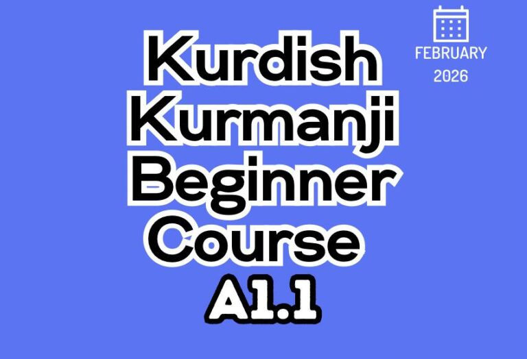 Kurdish Kurmanji BEGINNER A1.1 Course (starts on FEB, 2026) - Kurdish ...